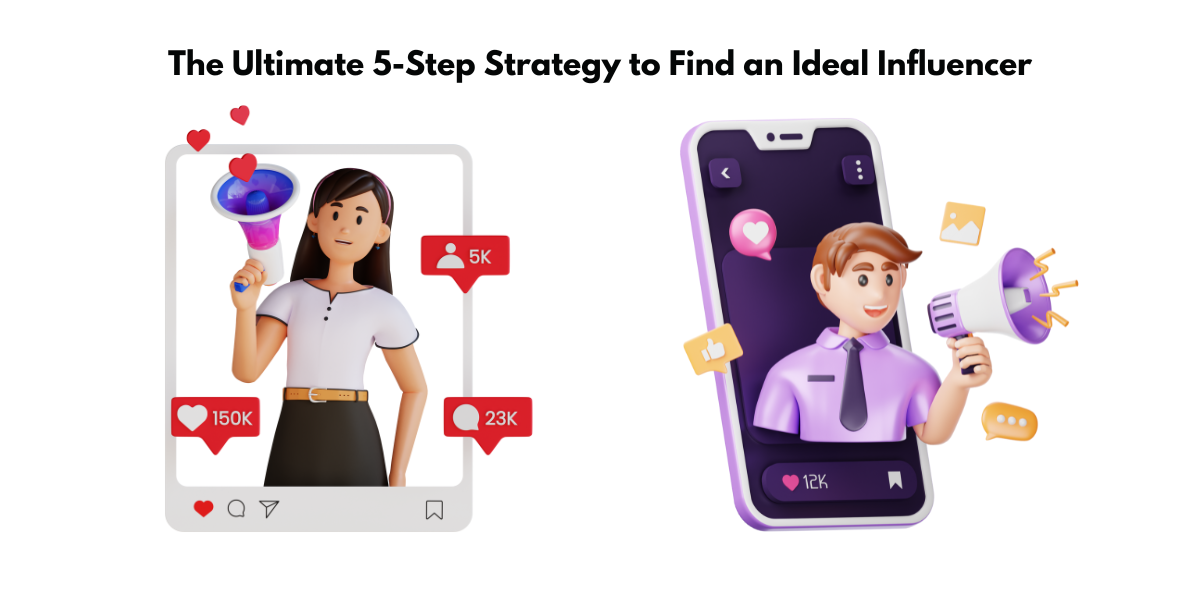 Influencer Marketing Strategy: The Ultimate 5-Step Blueprint for